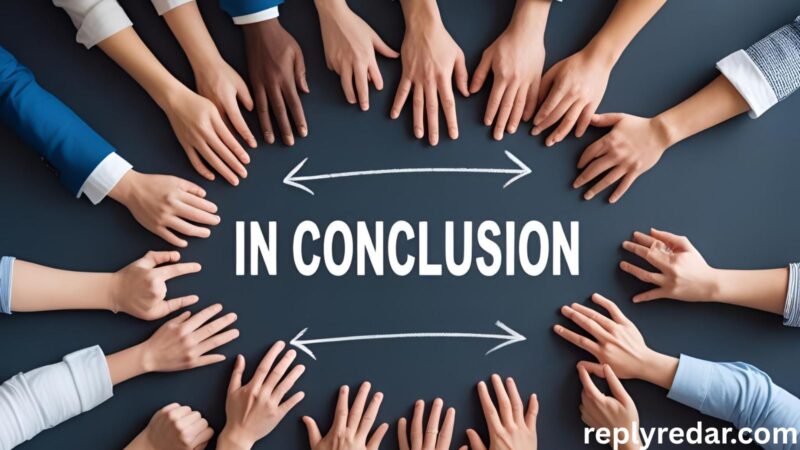 📝What to Say Instead of In Conclusion 2025 - replyredar.com